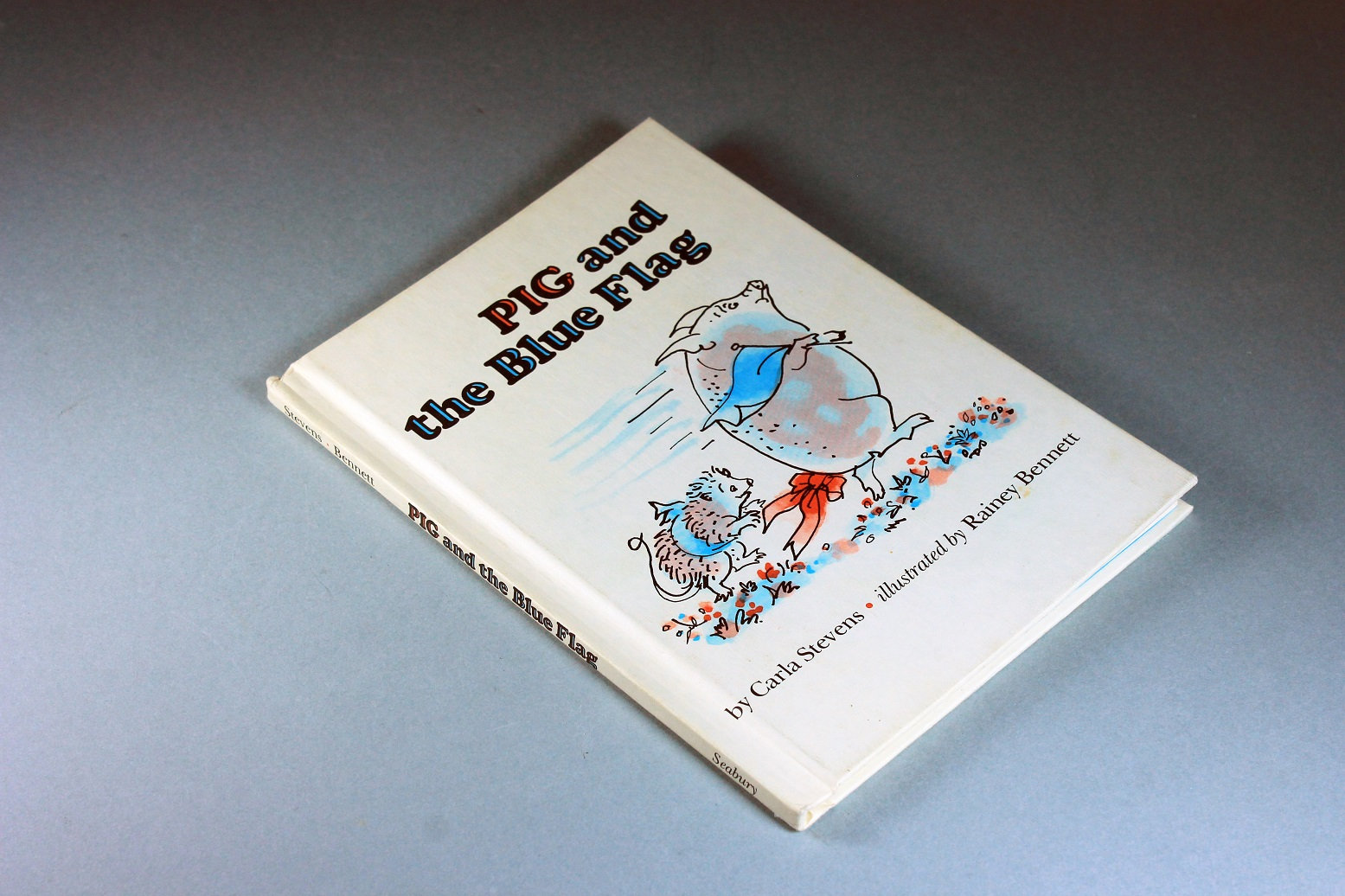 1977 Children's Hardcover Book, PIG and the Blue Flag, Carla Stevens ...