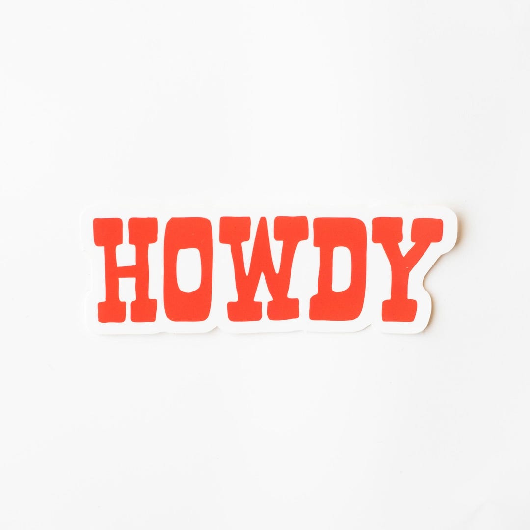 Red Howdy Vinyl Sticker - Hand Drawn - Western Theme Saying - Etsy