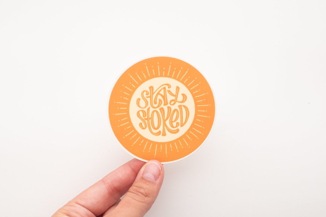 Stay Stoked - Vinyl Sticker - Sunshine Sun - Etsy