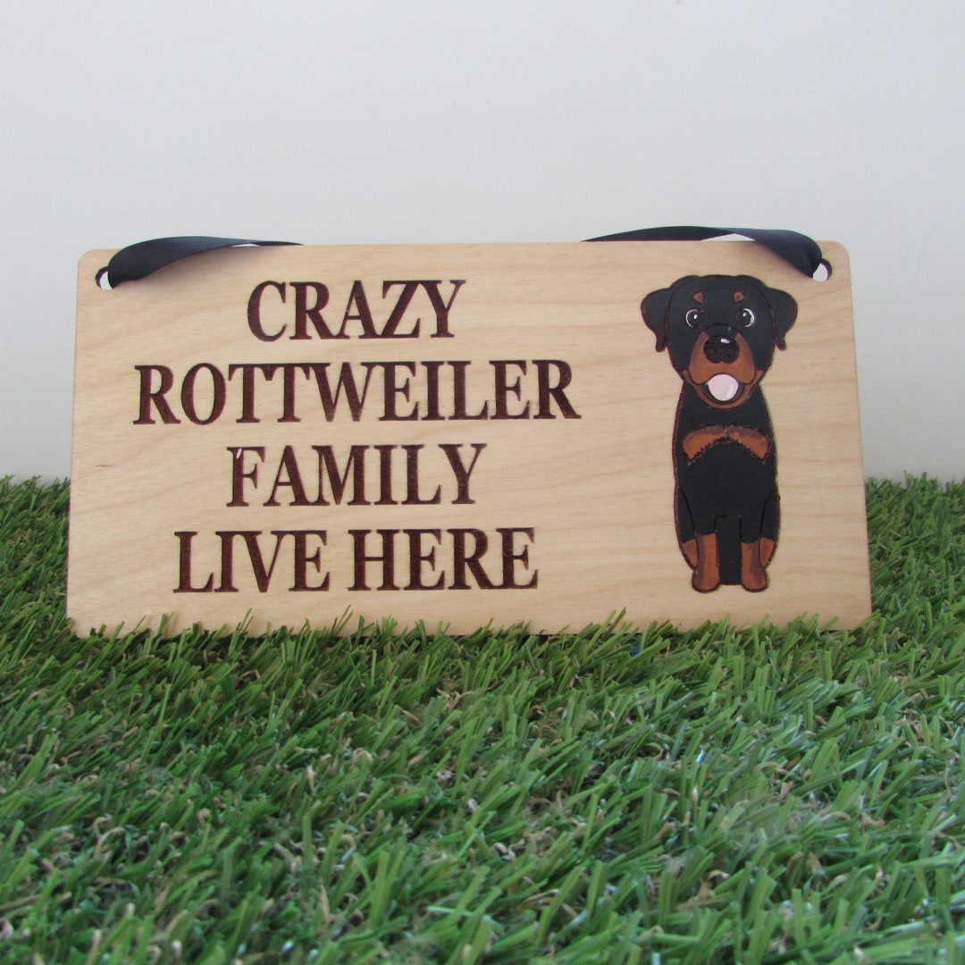 Crazy Rottweiler Family Wooden Sign, Dog Gift, Dog Sign, Dog Decoration ...