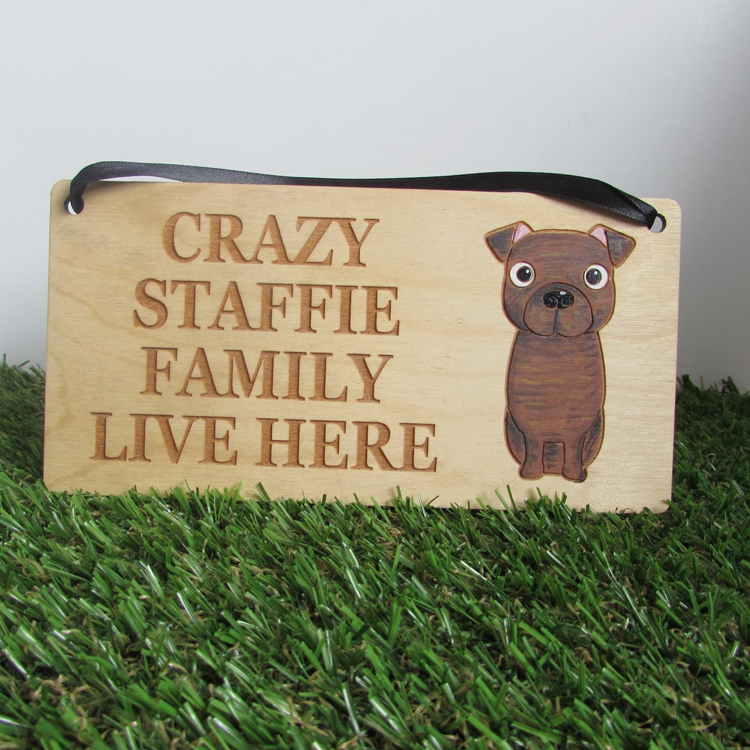 Crazy Staffie Family Wooden Sign, Dog Gift, Dog Sign, Dog Decoration ...