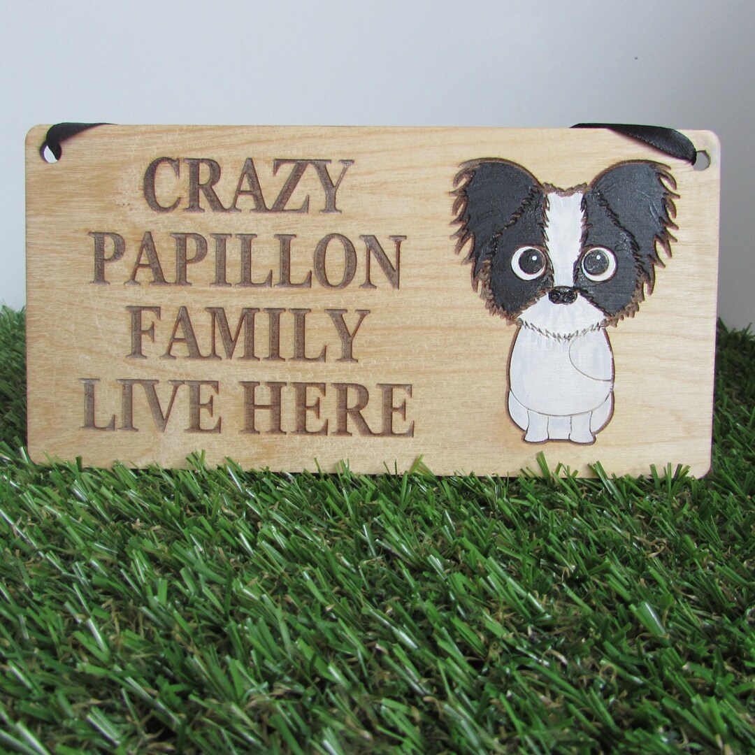 Crazy Papillion Family Wooden Sign, Dog Gift, Dog Sign, Dog Decoration ...
