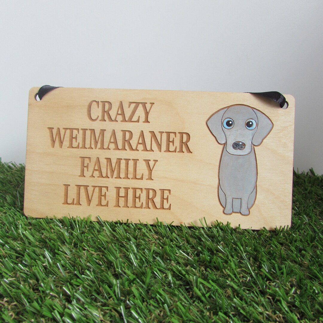Crazy Weimaraner Family Wooden Sign - Etsy