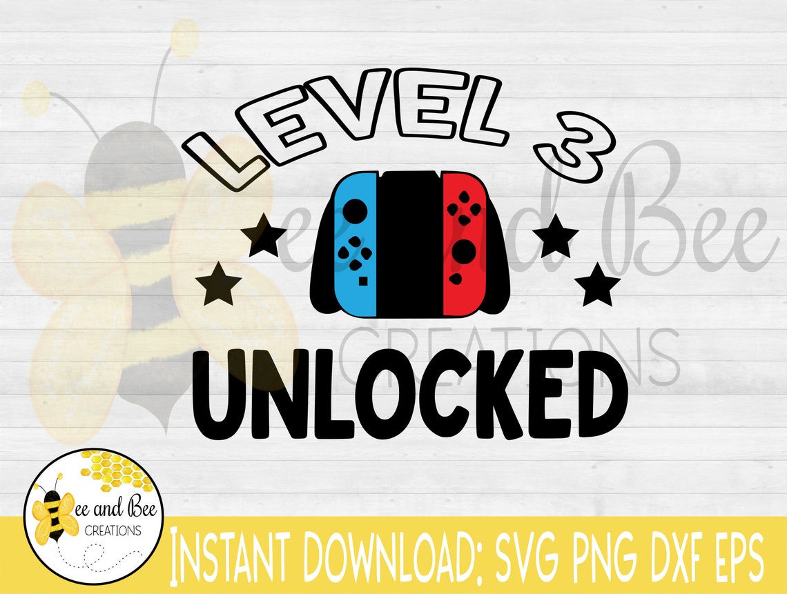 Level 3 Unlocked Svg Png Eps and Dxf Files Video Games - Etsy