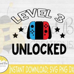 Level 3 Unlocked Svg Png Eps and Dxf Files Video Games - Etsy