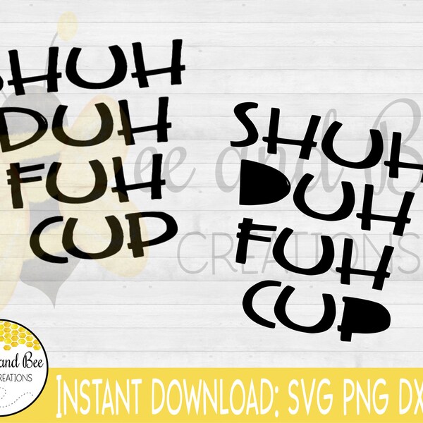 Shuh Duh Fuh Cup Svg - Etsy