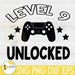 Level 9 Unlocked Svg, Png, Eps, and Dxf Files - Video Games - Birthday ...
