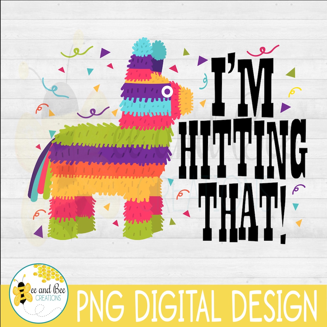 I'm Hitting That PNG Files for Sublimation T-shirts, Mugs and Tumblers ...