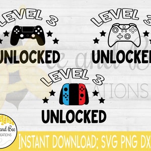 Level 3 Unlocked Svg Png Eps and Dxf Files Video Games - Etsy