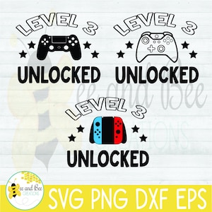 Level 3 Unlocked Svg, Png, Eps, and Dxf Files - Video Games - Birthday ...