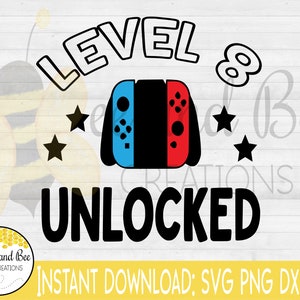 Level 8 Unlocked Svg Png Eps and Dxf Files Video Games | Etsy