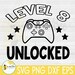 Level 8 Unlocked Svg Png Eps and Dxf Files Video Games - Etsy