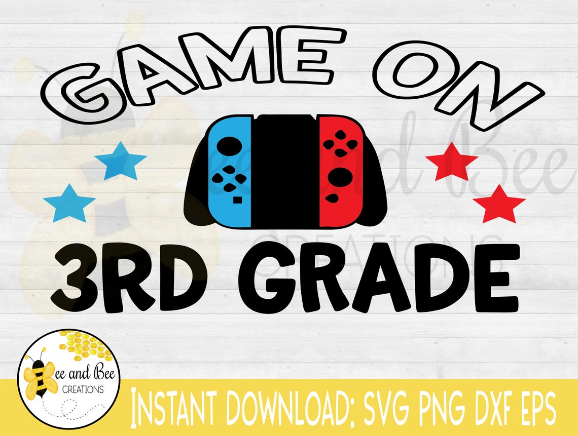 Game on 3RD Grade Svg Png Eps and Dxf Files Video Games - Etsy