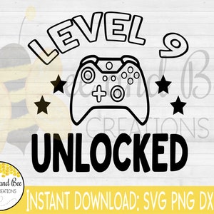 Level 9 Unlocked Svg Png Eps and Dxf Files Video Games | Etsy