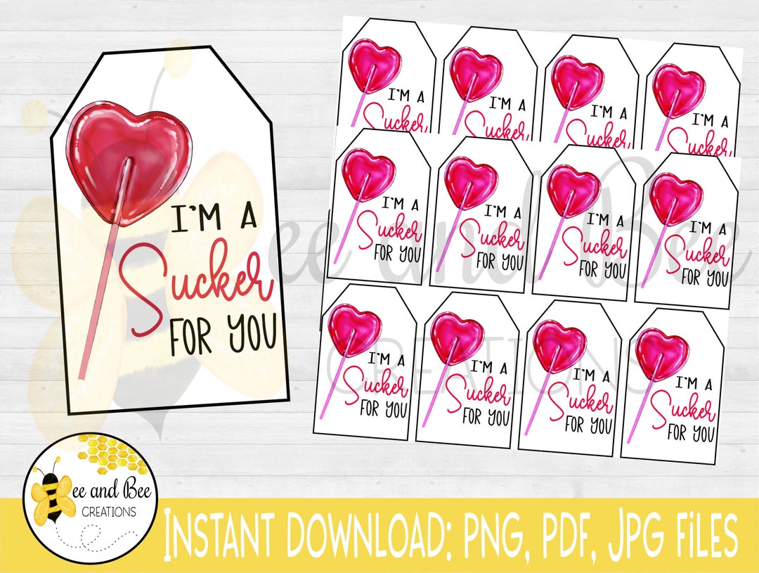 I'm a Sucker for You Gift Tag - Png, Pdf and Jpg Files - Valentine's ...