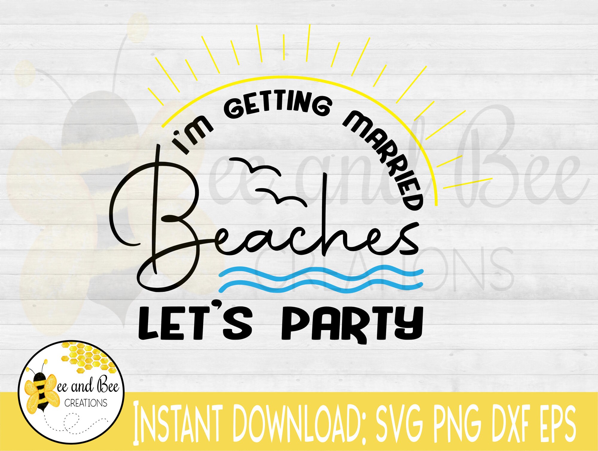 Bachelorette Beach Designs Svg Png Dxf and Eps I'm - Etsy