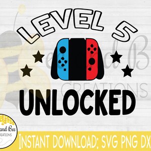 Level 5 Unlocked Svg Png Eps and Dxf Files Video Games | Etsy