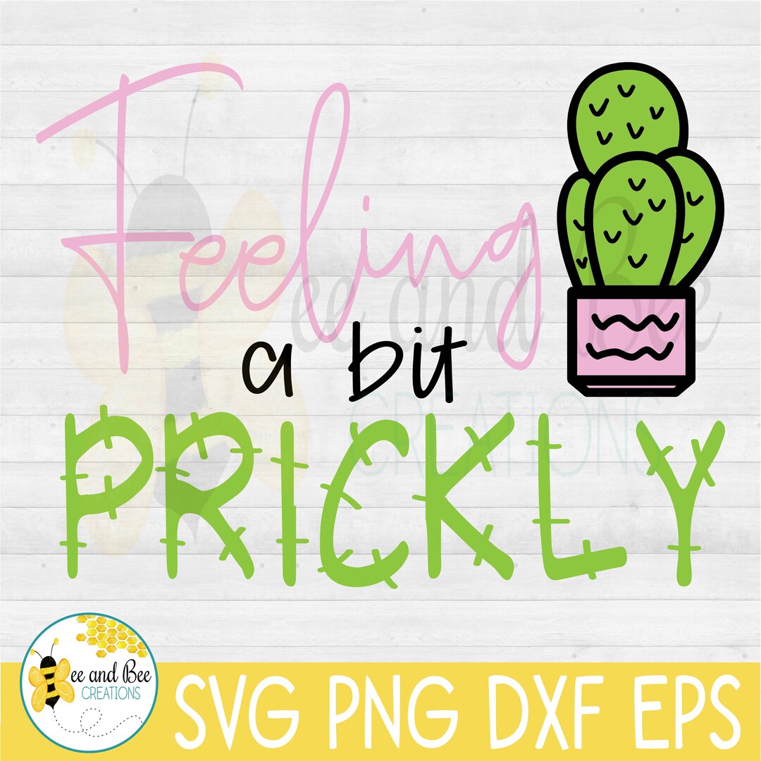 Feeling a Bit Prickly -- Svg, Png, Dxf, and Eps Files / Plants , Cactus ...