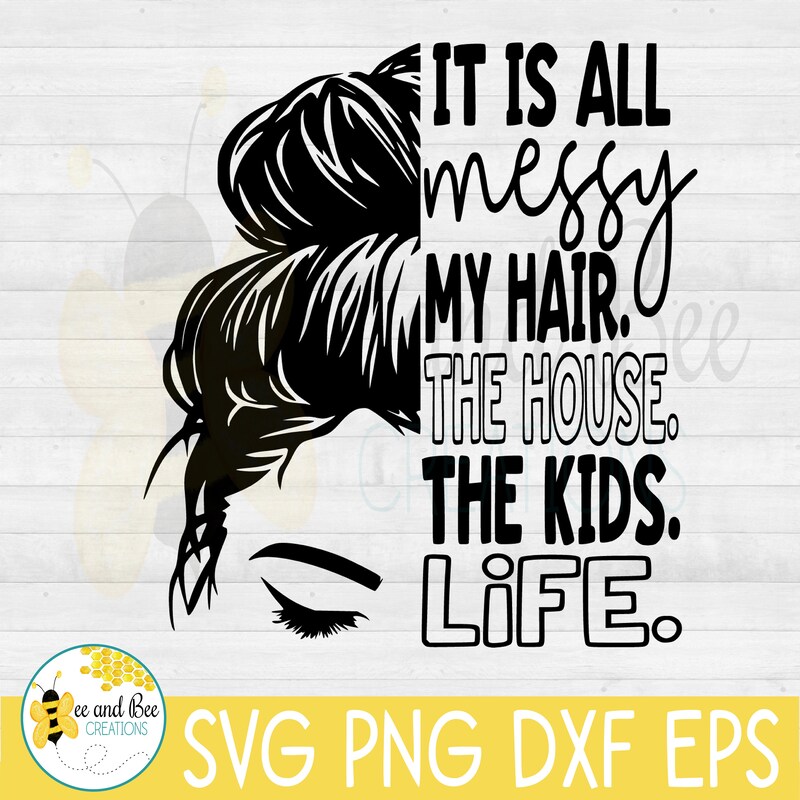 Its All Messy Svg - Etsy