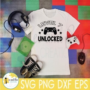 Level 7 Unlocked Svg, Png, Eps, and Dxf Files - Video Games - Birthday ...