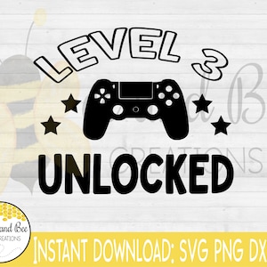 Level 3 Unlocked Svg Png Eps and Dxf Files Video Games - Etsy