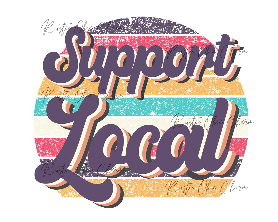 Support Local SUBLIMATION TRANSFER, Ready to Press Transfer, Colorful ...