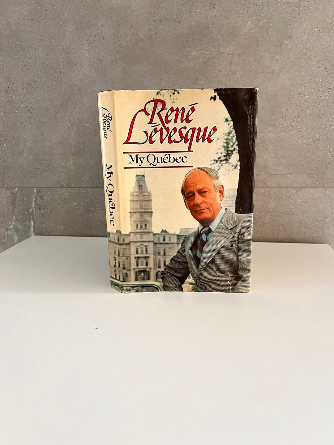 Vintage 1979 RENE LEVESQUE My QUEBEC, Hard Cover, Quebec Politics ...
