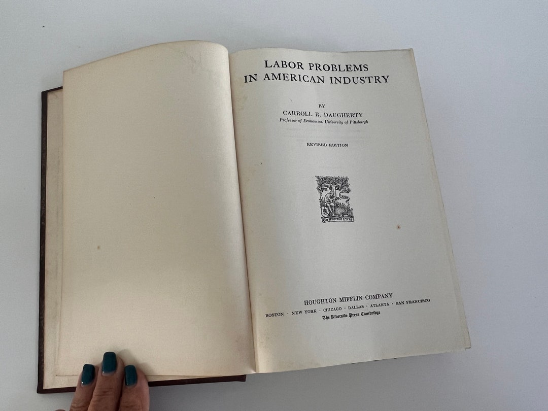 Vintage 1938 LABOR PROBLEMS in AMERICAN Industry, by Carroll R. Daugherty, Textbook, Revised ...