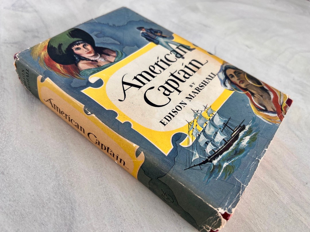 Vintage 1954 AMERICAN CAPTAIN by Edison MARSHALL, First Edition, Book ...