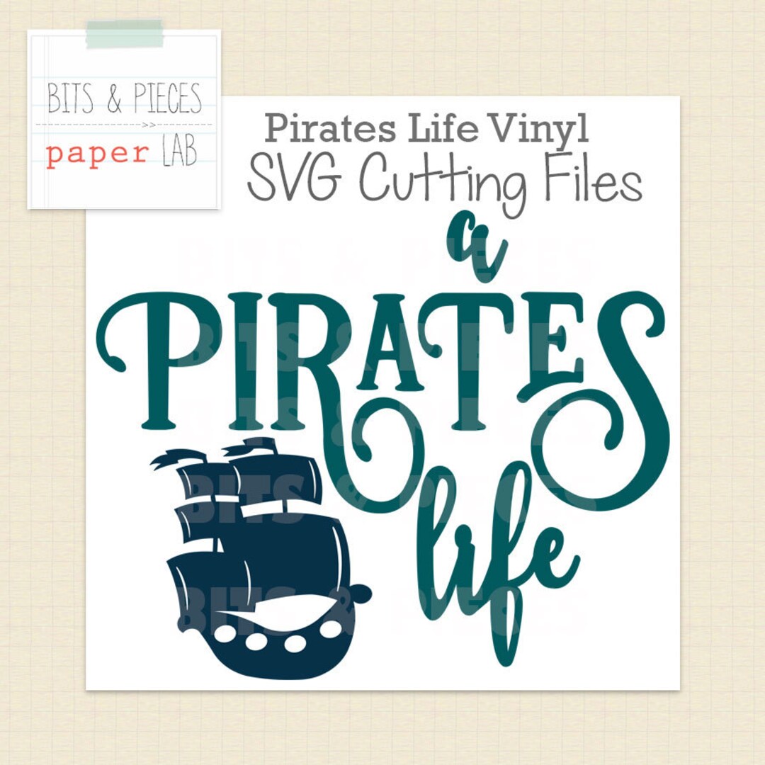 SVG Cutting File: Pirate's Life SVG Vinyl Wall Quote, Pirate SVG - Etsy