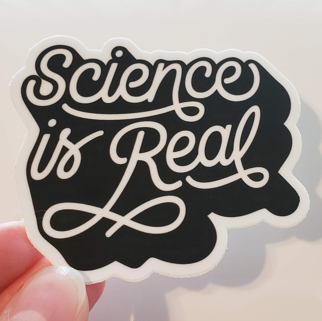Science is Real Sticker/decal - Etsy