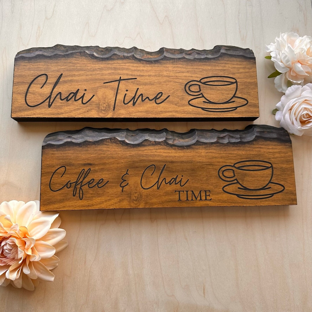 Chai Time Table Sign, Coffee and Chai Time, Chai and Coffee Bar Sign ...