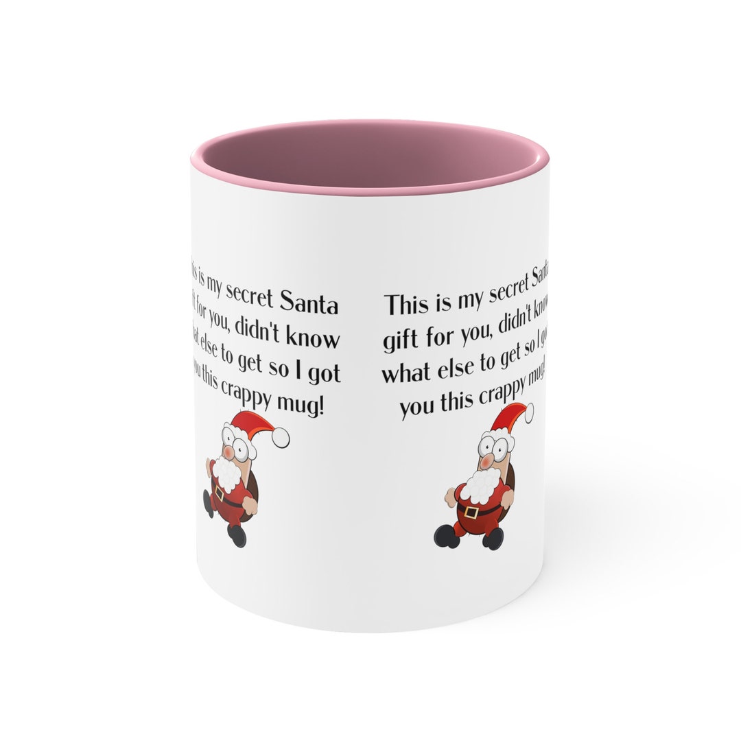 Secret Santa Gift, Christmas , Cheeky ,rude, Gift, Accent Coffee Mug ...