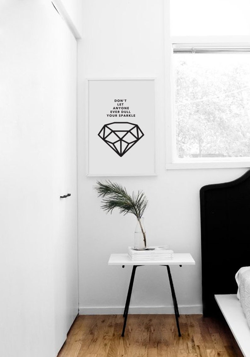 Diamond - Instant Download Poster. Printable Inspiring Quote Art. "don ...