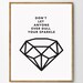 Diamond - Instant Download Poster. Printable Inspiring Quote Art. "don ...