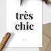 Très Chic Print - PRINTABLE FILE. Monochrome Typography Print. Black ...