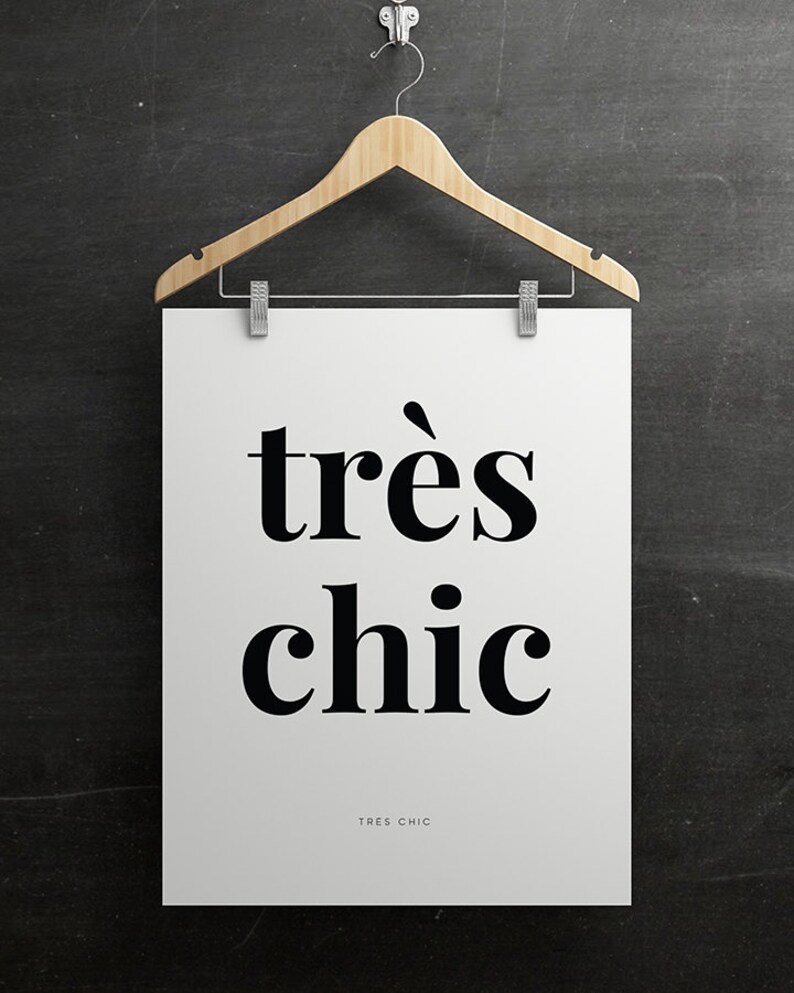 Très Chic Print - PRINTABLE FILE. Monochrome Typography Print. Black ...