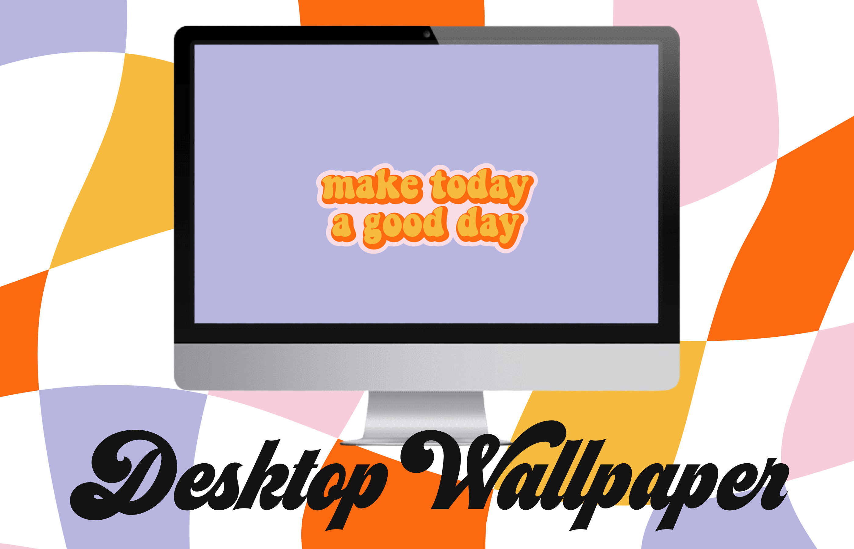 Make Today a Good Day Wallpaper - Etsy