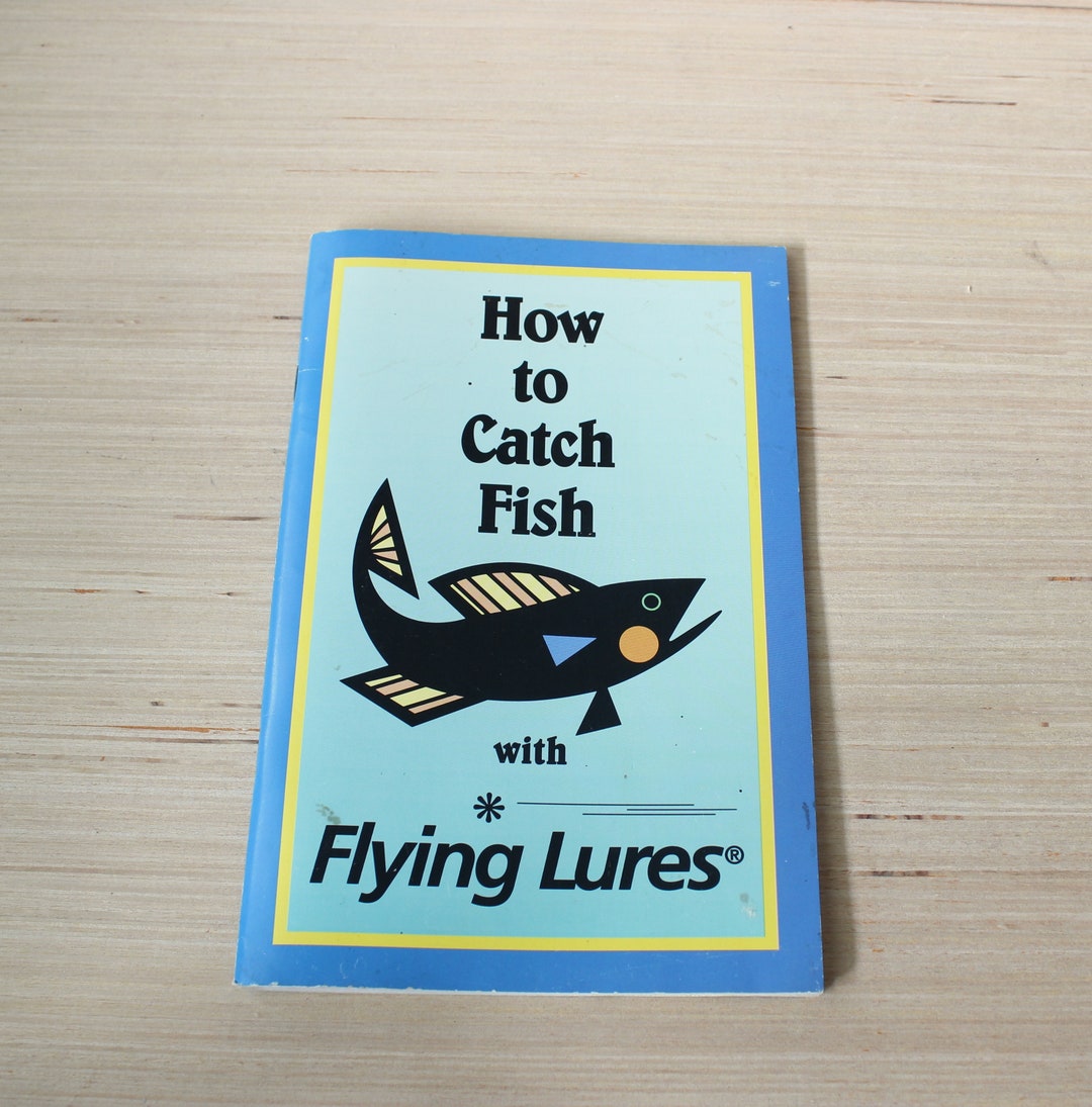 Vintage Fishing Instruction Booklet--how to Catch Fish With Flying ...