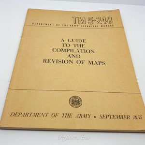 A Guide to the Compilation and Revision of Maps TM 5-240 1955 - Etsy