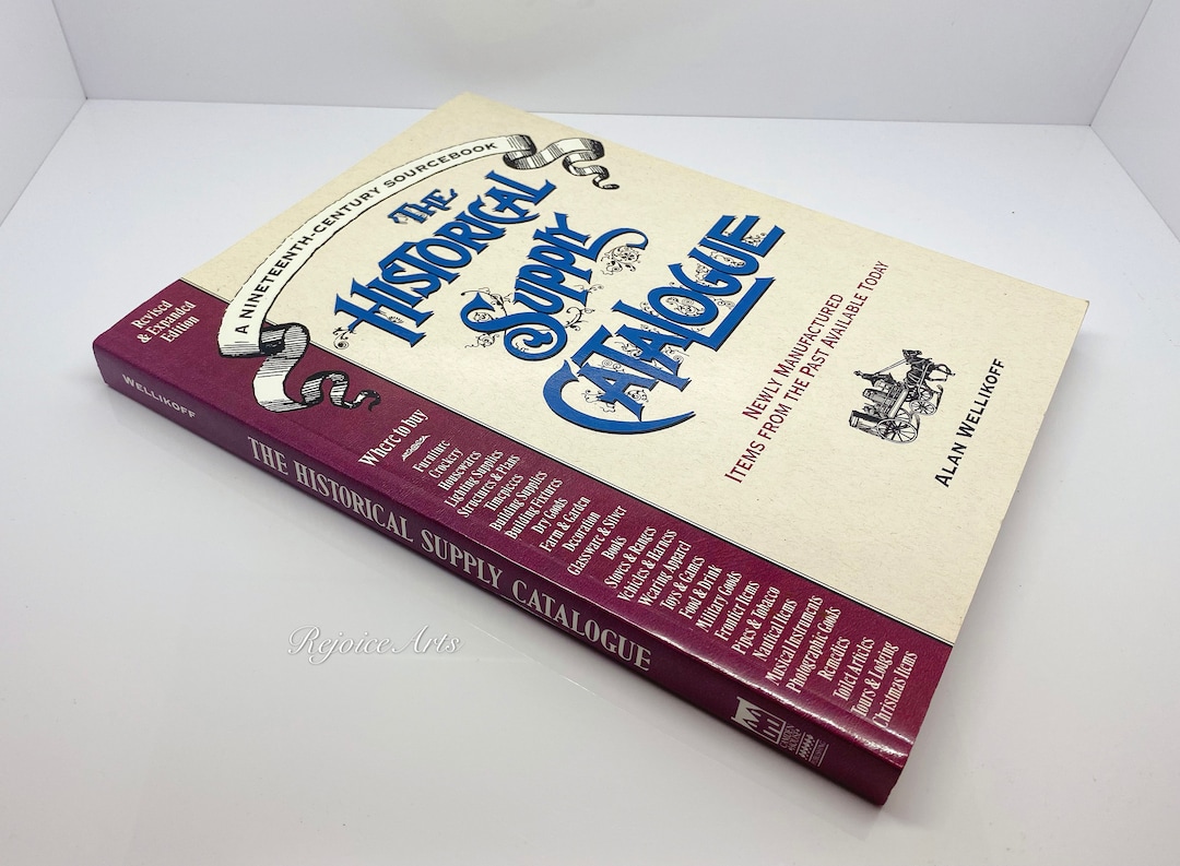 The Historical Supply Catalogue A Nineteenth-century Sourcebook by Alan ...