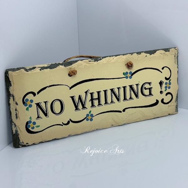 No Whining Sign - Etsy