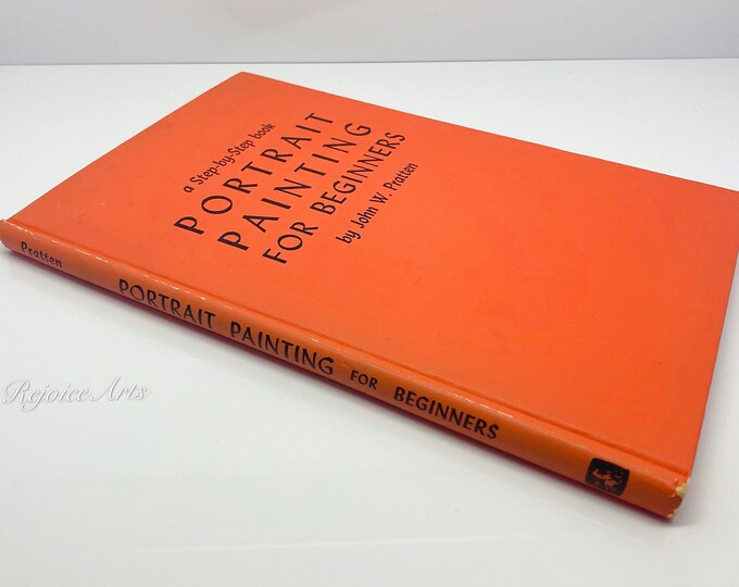 Portrait Painting for Beginners Step-by-step Series by John W Pratten ...