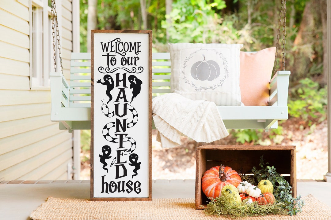 Haunted House Welcome Sign Welcome Sign Porch Sign Patio Sign Farmhouse ...
