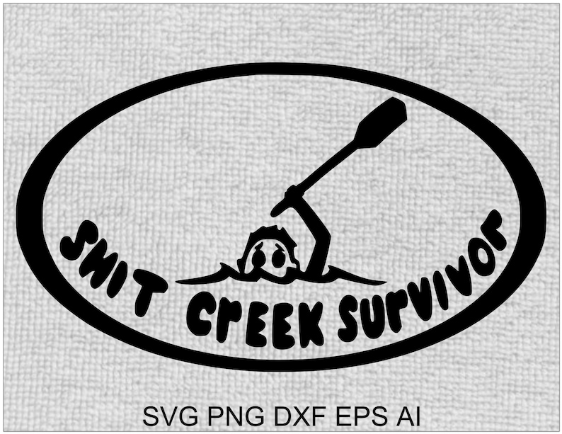 Shit Creek Survivor Decal SVG Digital Download Files Are - Etsy