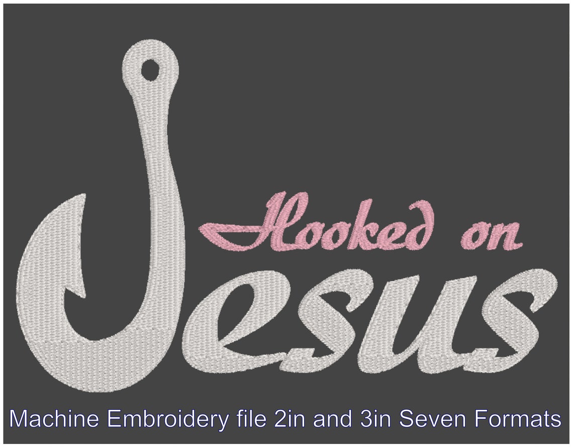 Embroidery Design Hooked on Jesus - 2 & 3 Inch Religious Digital Files ...