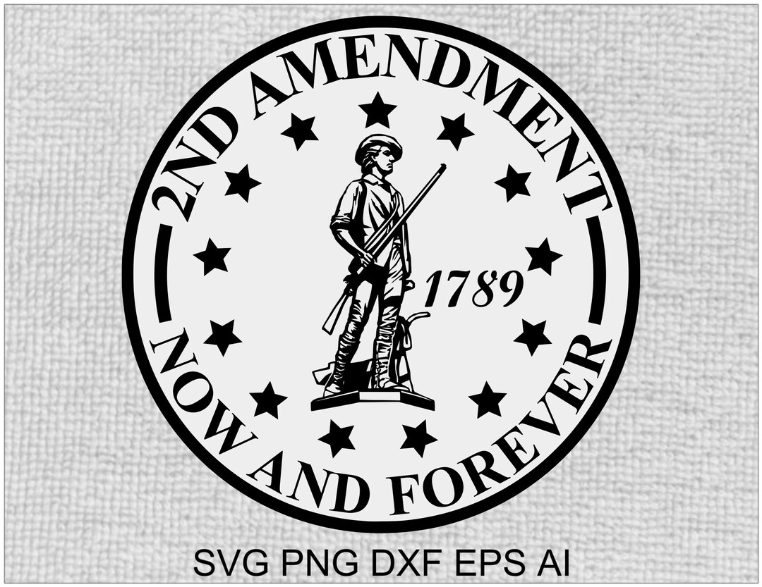 2nd Amendment, Now and Forever Decal SVG Digital Download Files Are ...