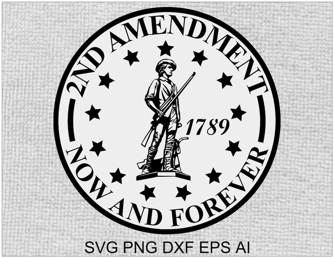 2nd Amendment Now and Forever Decal SVG Digital Download - Etsy