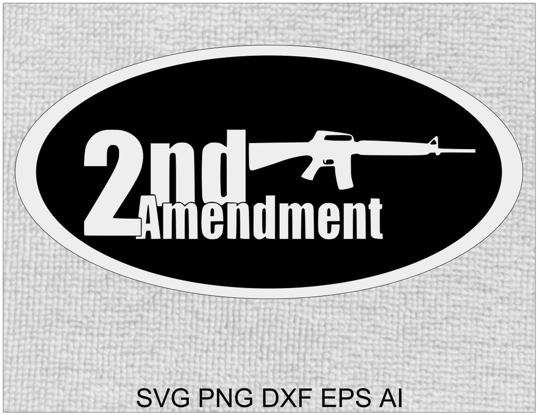 2nd Amendment Decal SVG Digital Download Files Are Compatible With All ...