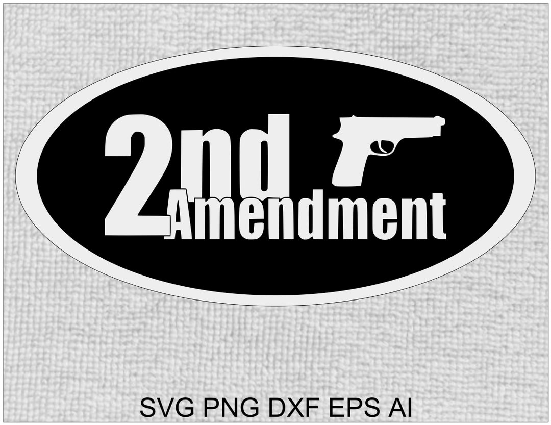 2nd Amendment Decal SVG: Vinyl Cutter & Laser Cut Files (digital ...